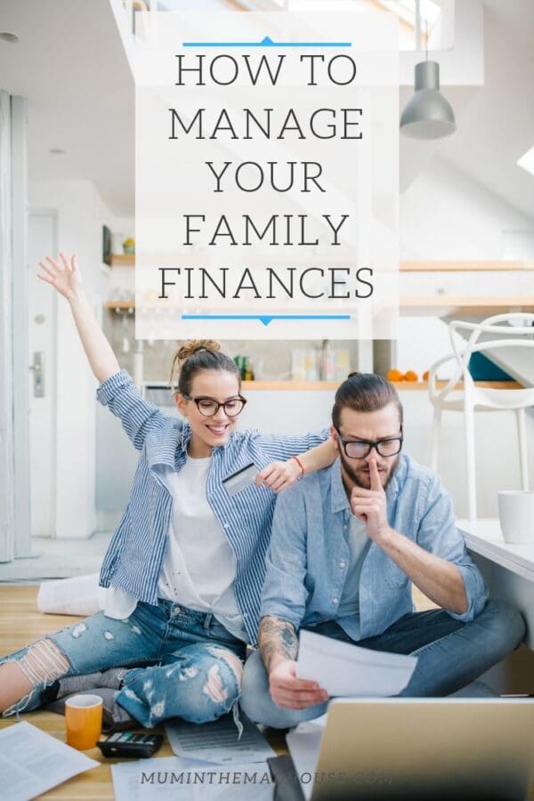 How To Manage Your Family Finances | Mum In The Madhouse
