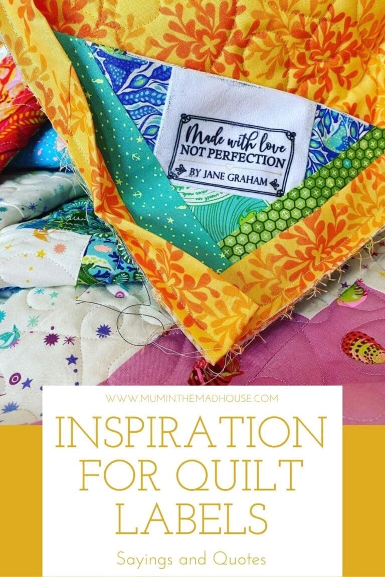 Ideas and Inspiration for Quilt Labels Sayings and Quotes - Mum In The ...