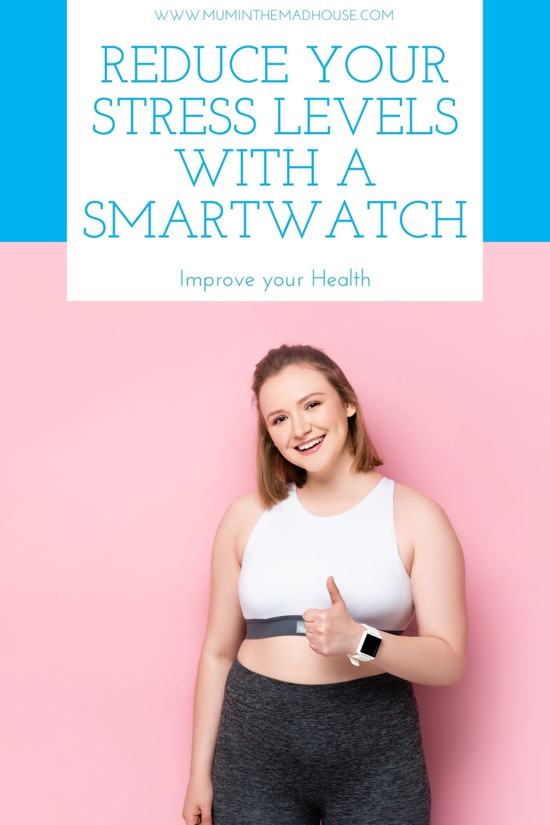 Reduce Your Stress Levels with a Smartwatch | Mum In The Madhouse
