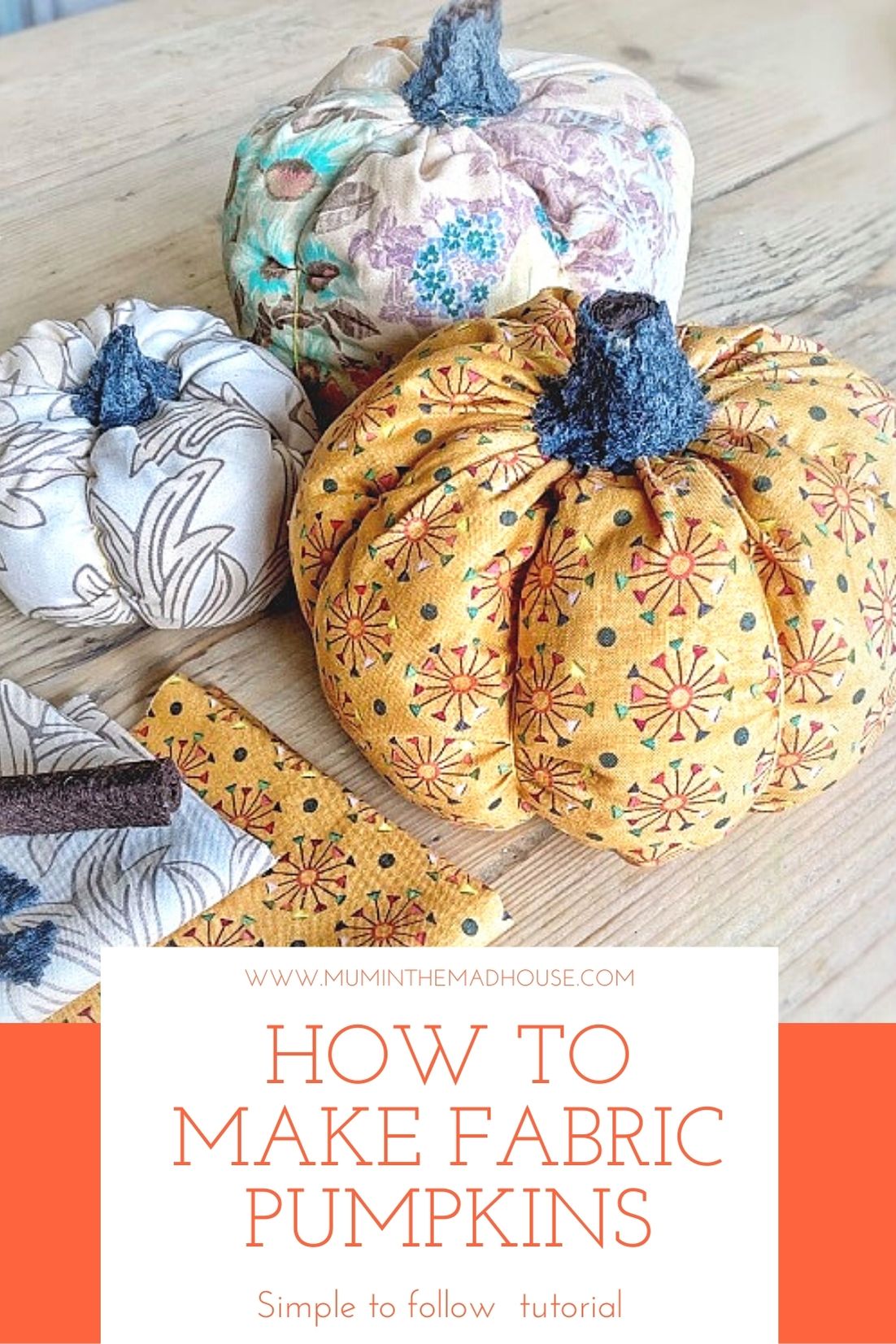 Easy DIY Fabric Pumpkins - Mum In The Madhouse