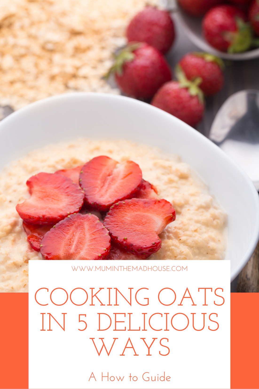 Cooking Oats in 5 Delicious Ways: A How-To Guide | Mum In The Madhouse