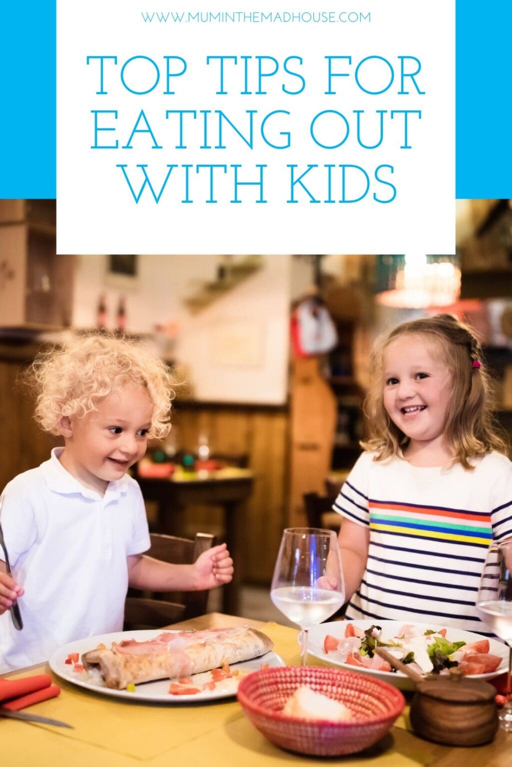 Top tips for Eating Out with Kids | Mum In The Madhouse