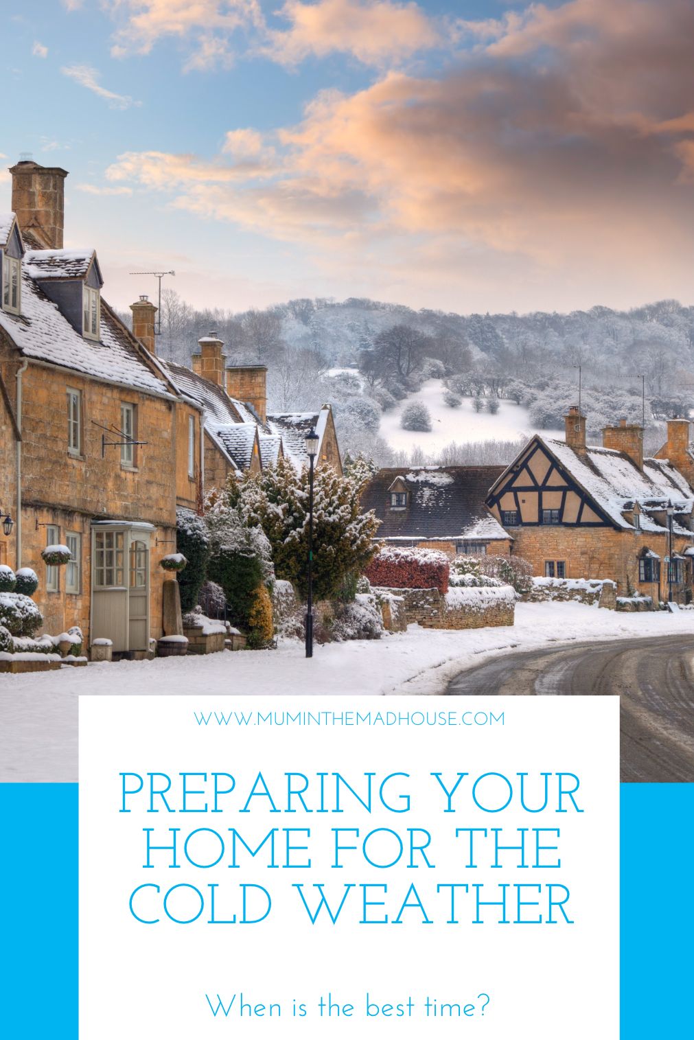 Now is the time to prepare for colder weather - Mum In The Madhouse