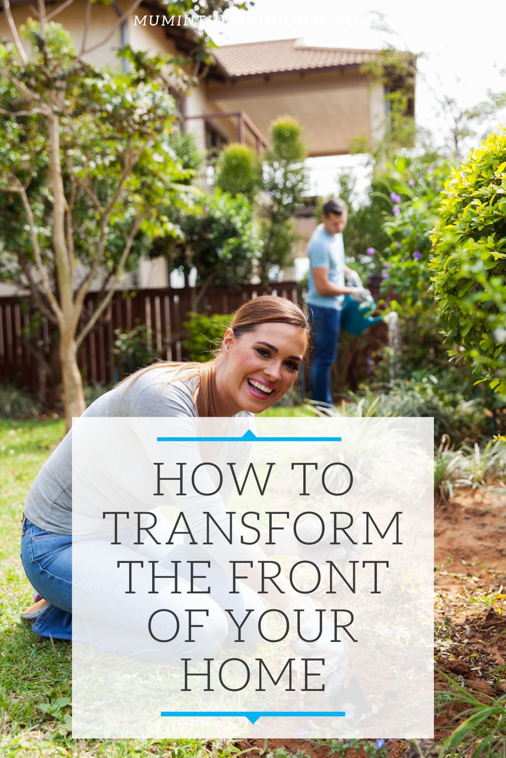 How to Transform the Front of Your Home | Mum In The Madhouse